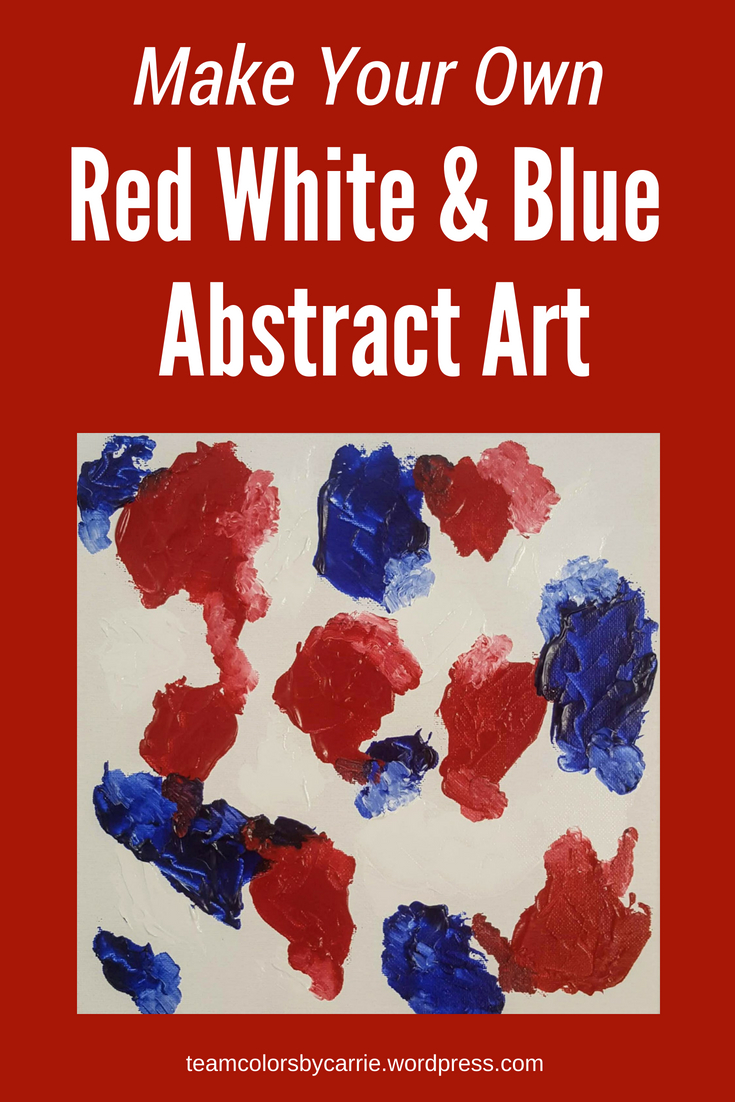 How To Make This Easy Red White And Blue Art – Team Colors By Carrie
