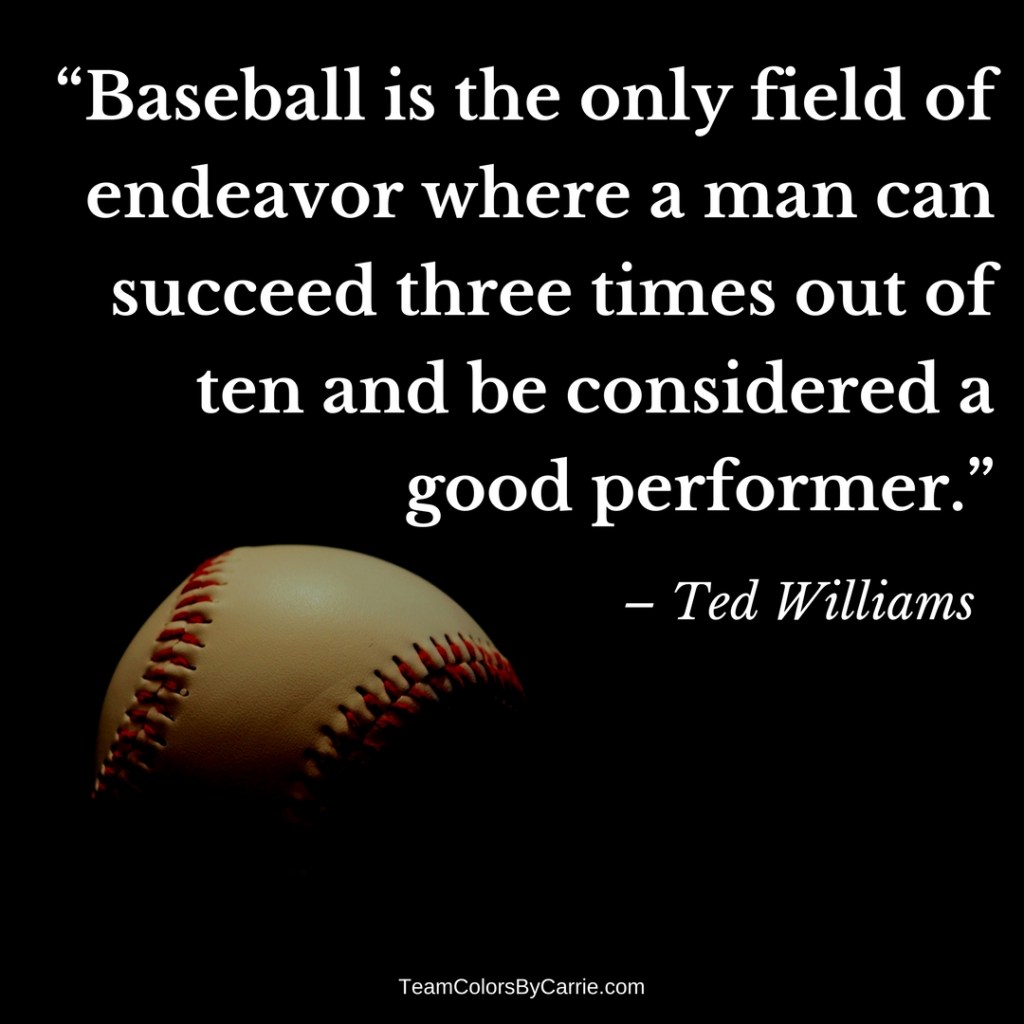 25 of the Greatest Baseball Quotes Ever – Team Colors By Carrie