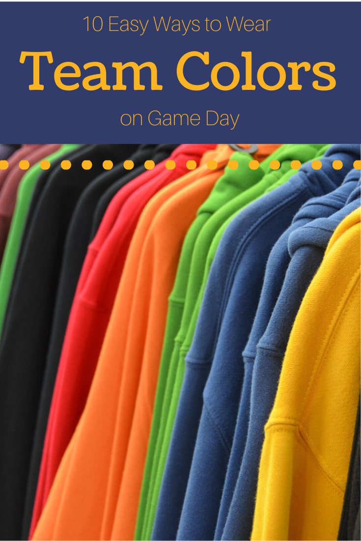 10 Easy Ways to Wear Your Team Colors on Game Day – Team Colors By Carrie