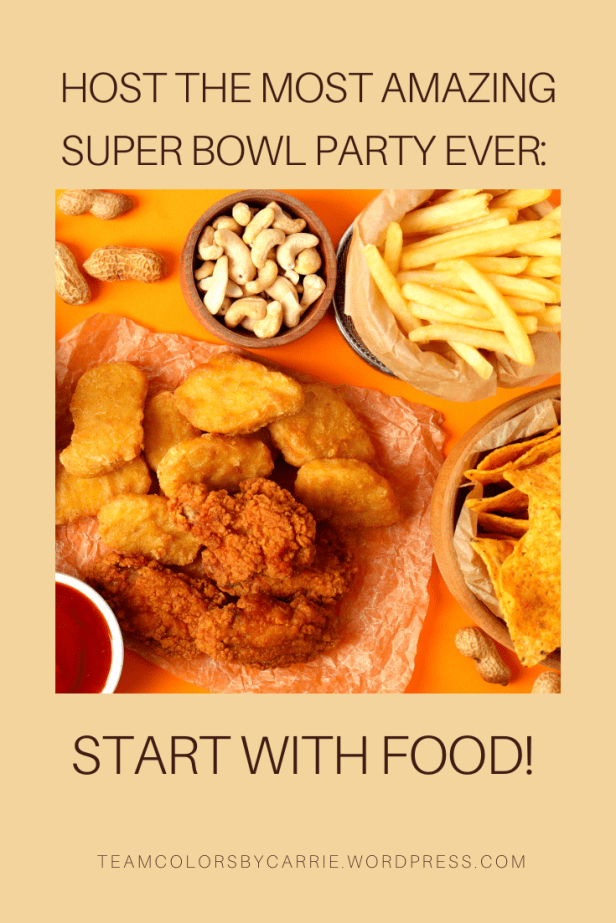 How to Host The Most Amazing Super Bowl Party Ever? Start with the FOOD ...